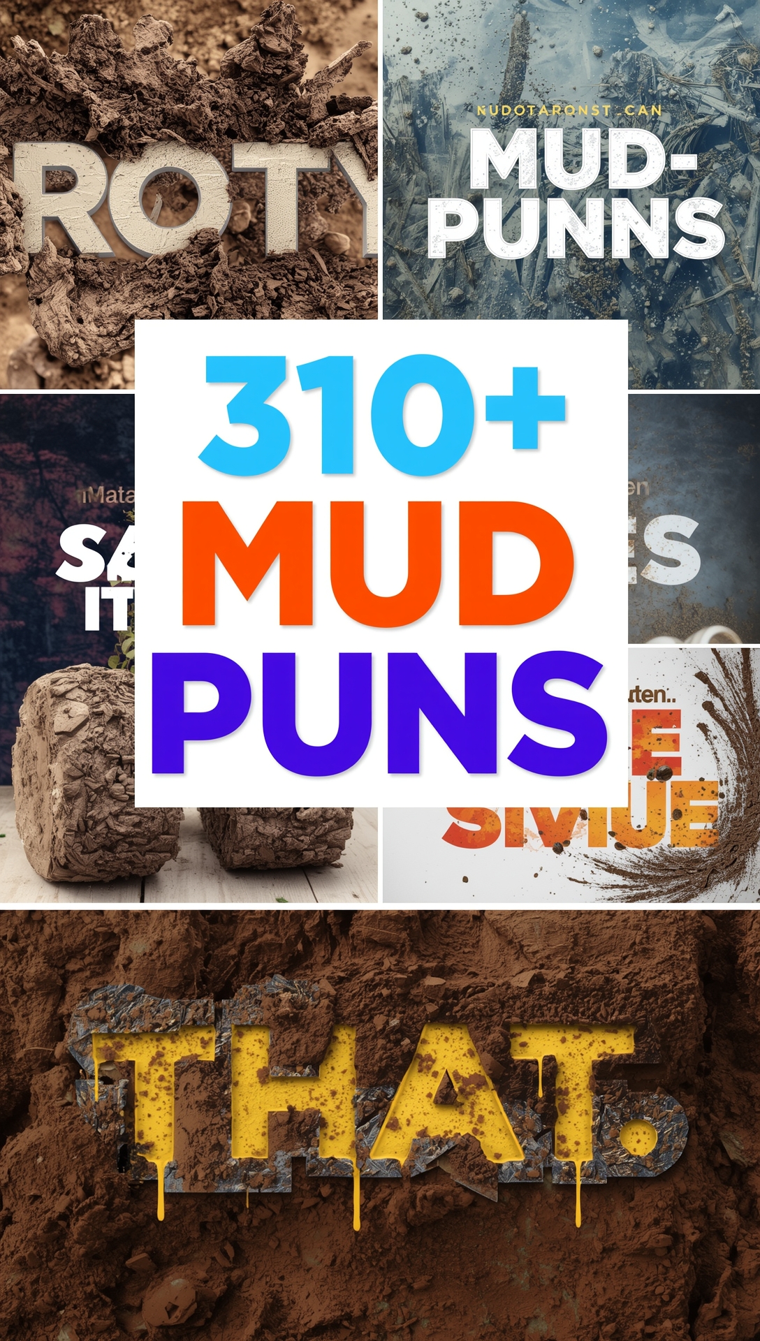 310+ Mud Puns and Jokes